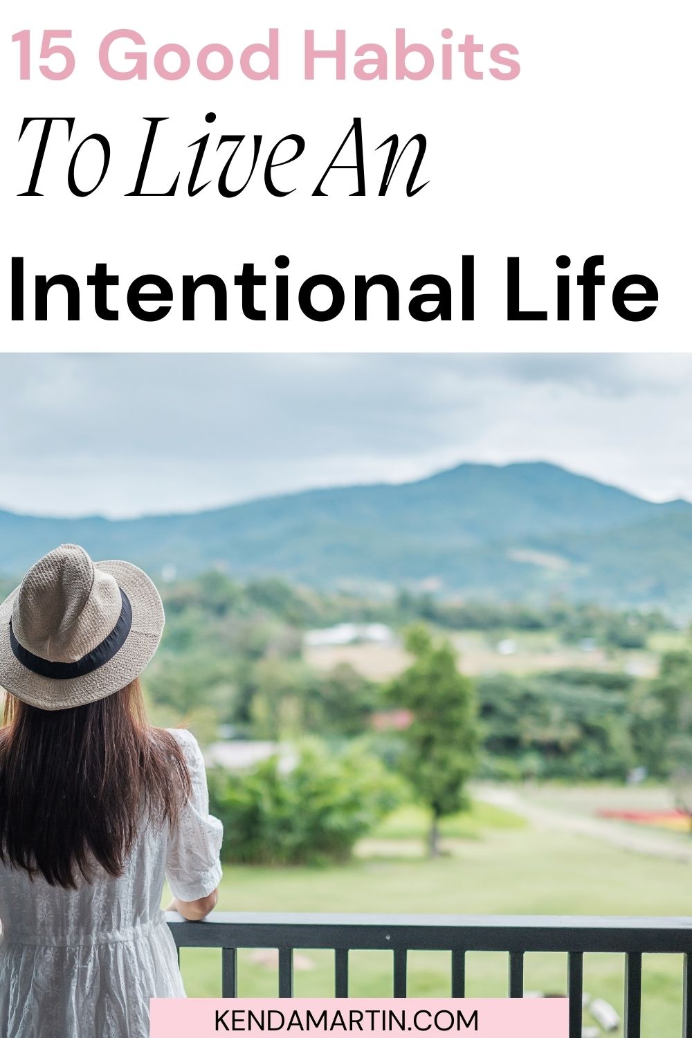15 GOOD HABITS TO LIVE AN INTENTIONAL LIFE
