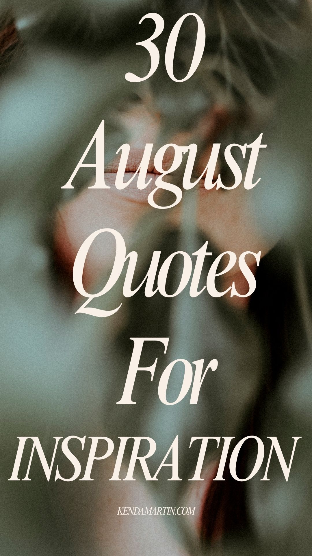 30 POSITIVE QUOTES TO WELCOME AUGUST